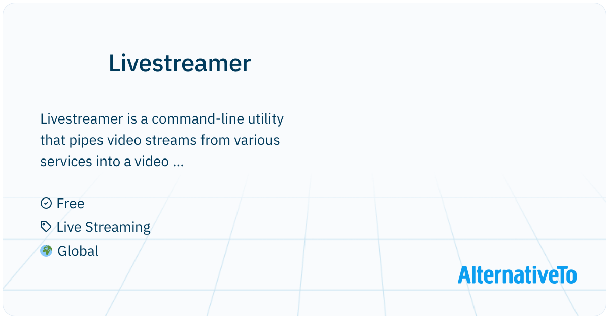 Livestreamer: Command-line utility that pipes | AlternativeTo