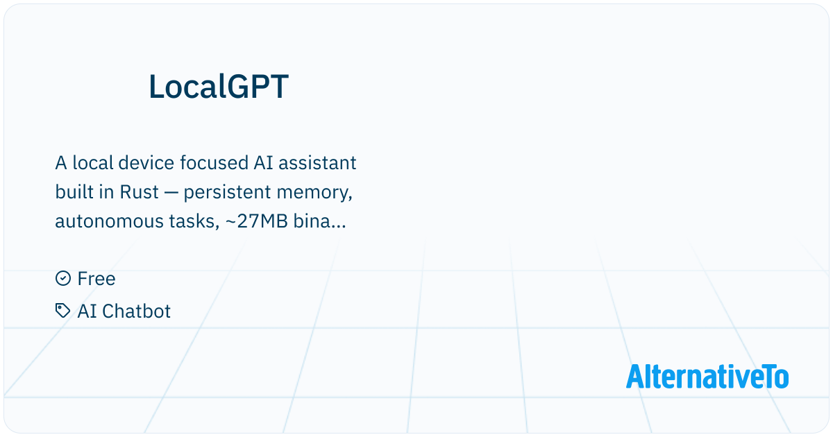 LocalGPT: A local device focused AI assistant built in Rust ...