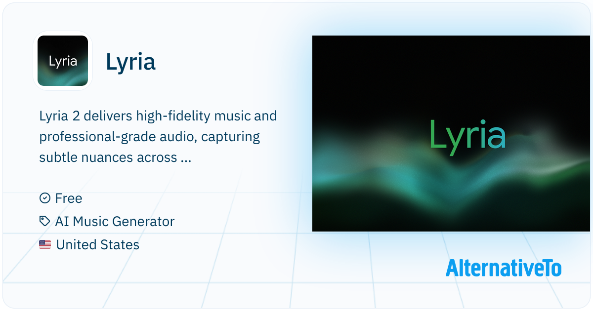 Lyria: Is Google's latest music generation model. | AlternativeTo
