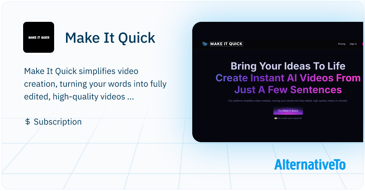 Make It Quick: Simplifies video creation, turning | AlternativeTo
