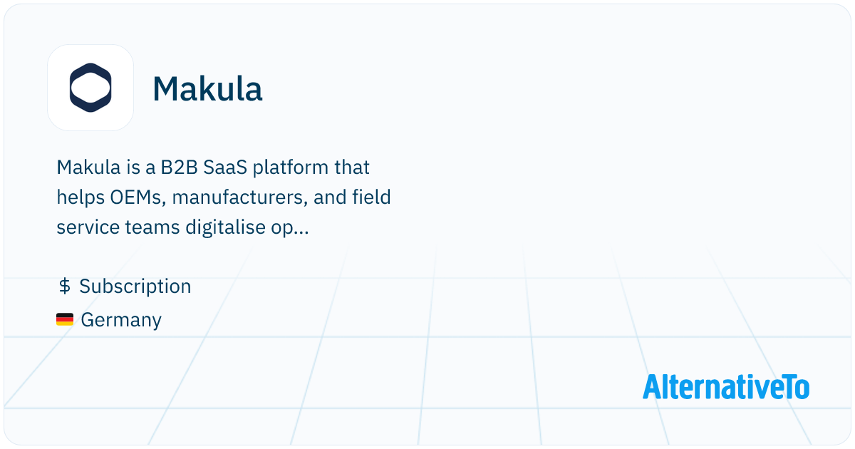 Makula: #1 Software for companies that build, service, or maintain ...