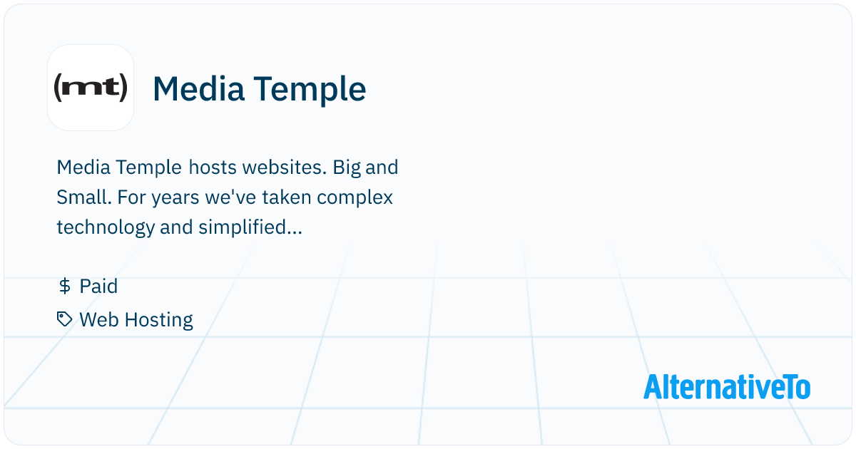 Media Temple: Hosts websites. Big and Small | AlternativeTo