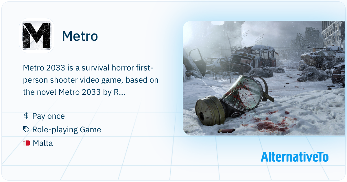 Metro (Series): Metro is a survival horror first-person shooter video ...
