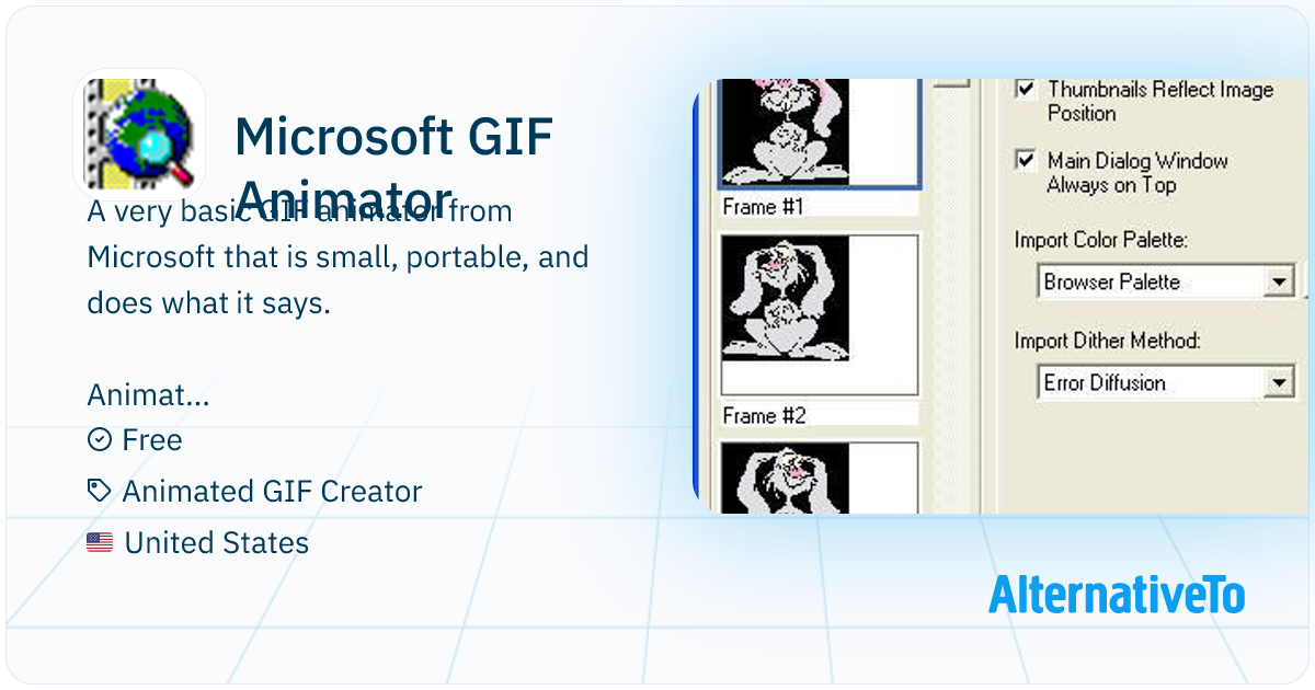 Microsoft GIF Animator: A very basic GIF animator from Microsoft that ...