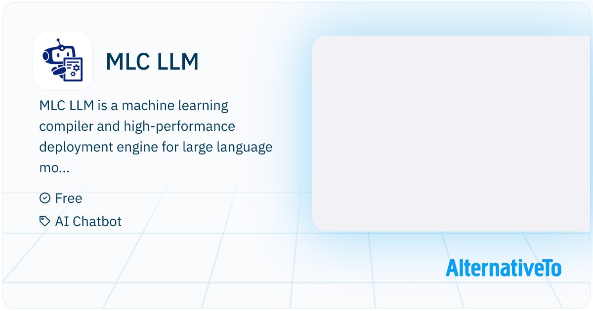 MLC LLM: Lets users chat with open language models locally | AlternativeTo