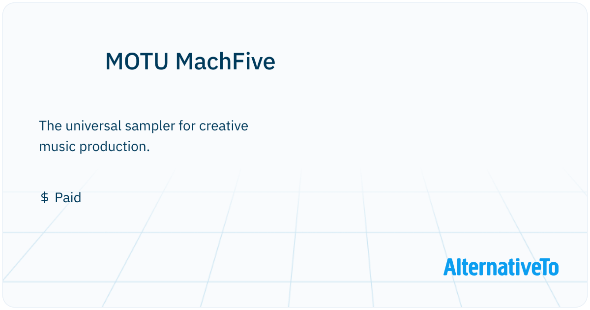 MOTU MachFive: The universal sampler for creative music | AlternativeTo