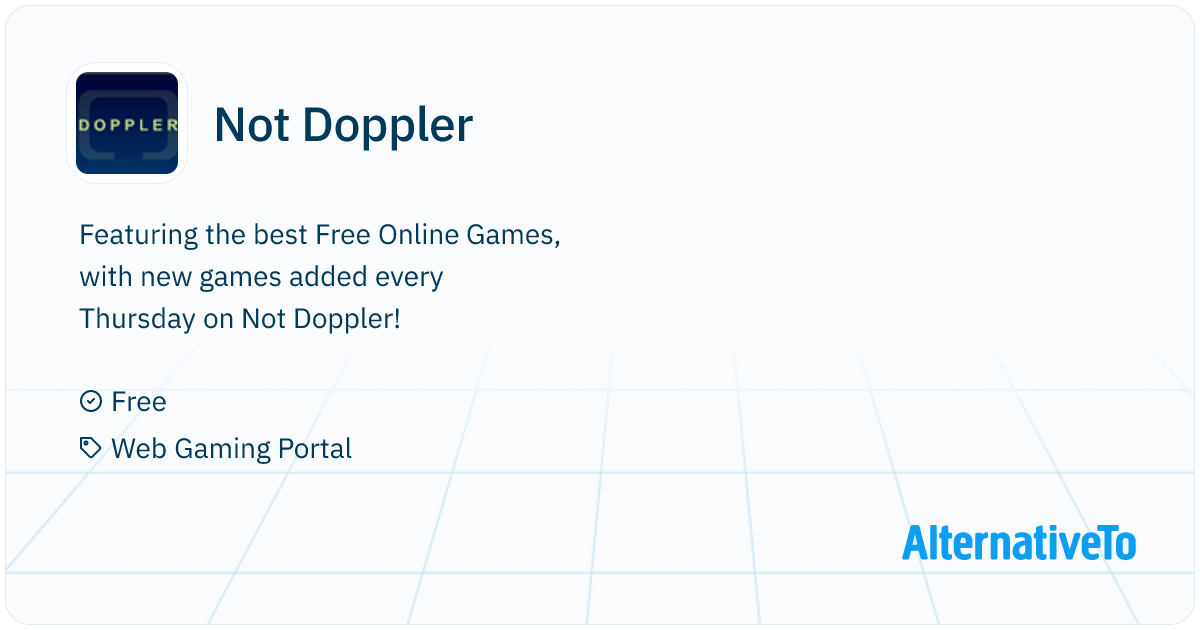 Not Doppler: Featuring the best Free Online Games, with new | AlternativeTo