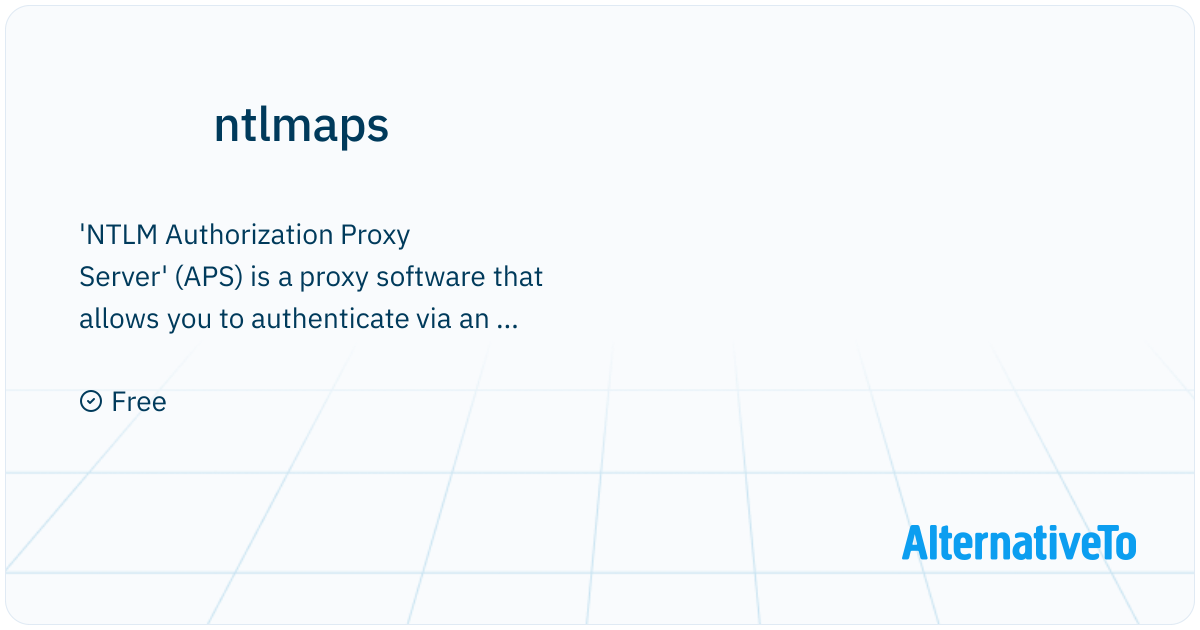 ntlmaps: 'NTLM Authorization Proxy Server' (APS) is a proxy software ...