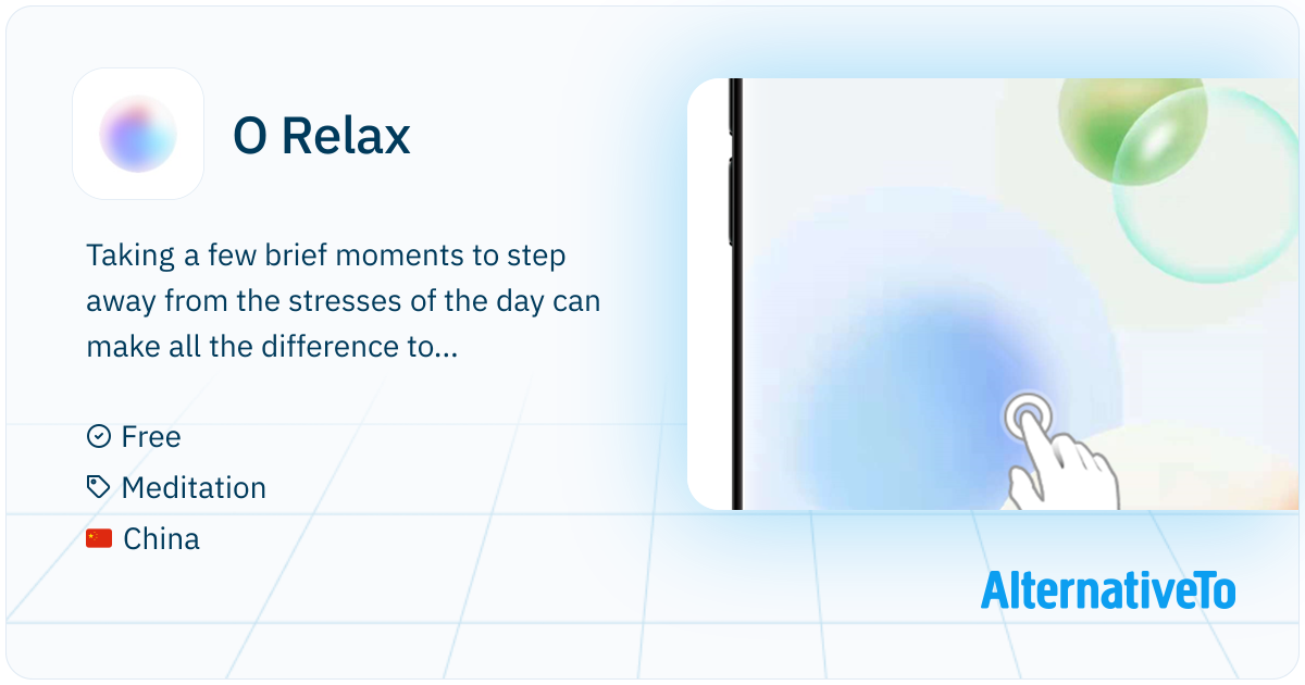 O Relax: A peaceful sanctuary in your mobile phone — a private ...