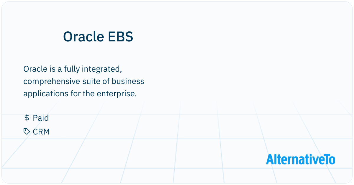 Oracle EBS: Oracle is a fully integrated, comprehensive | AlternativeTo