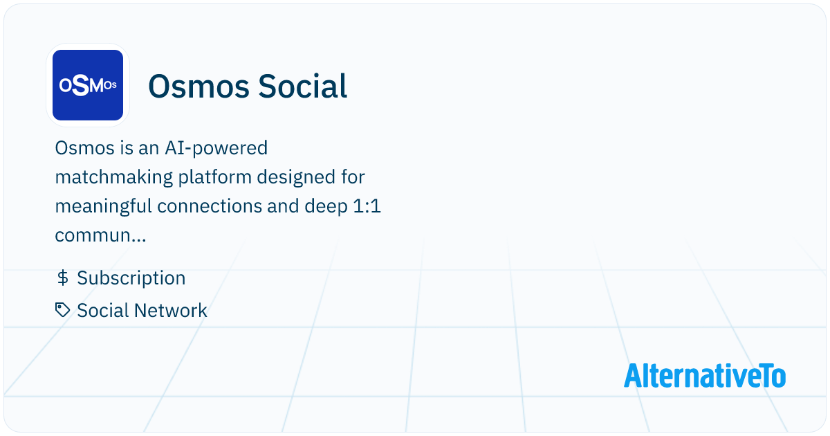 Osmos Social: Osmos is an AI-powered matchmaking platform designed for ...
