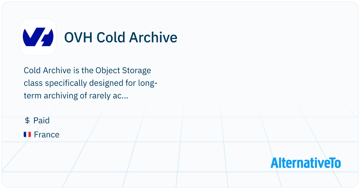 OVH Cold Archive: S3-compatible Object Storage class designed for long ...