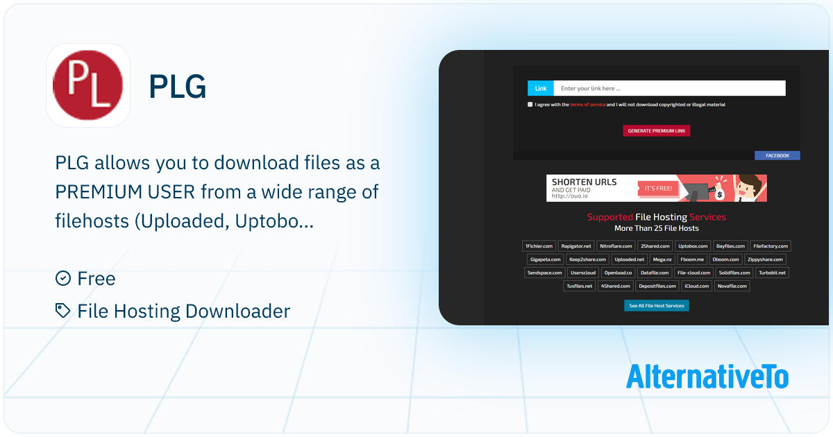 PLG: Allows you to download files as a PREMIUM USER from a wide range ...