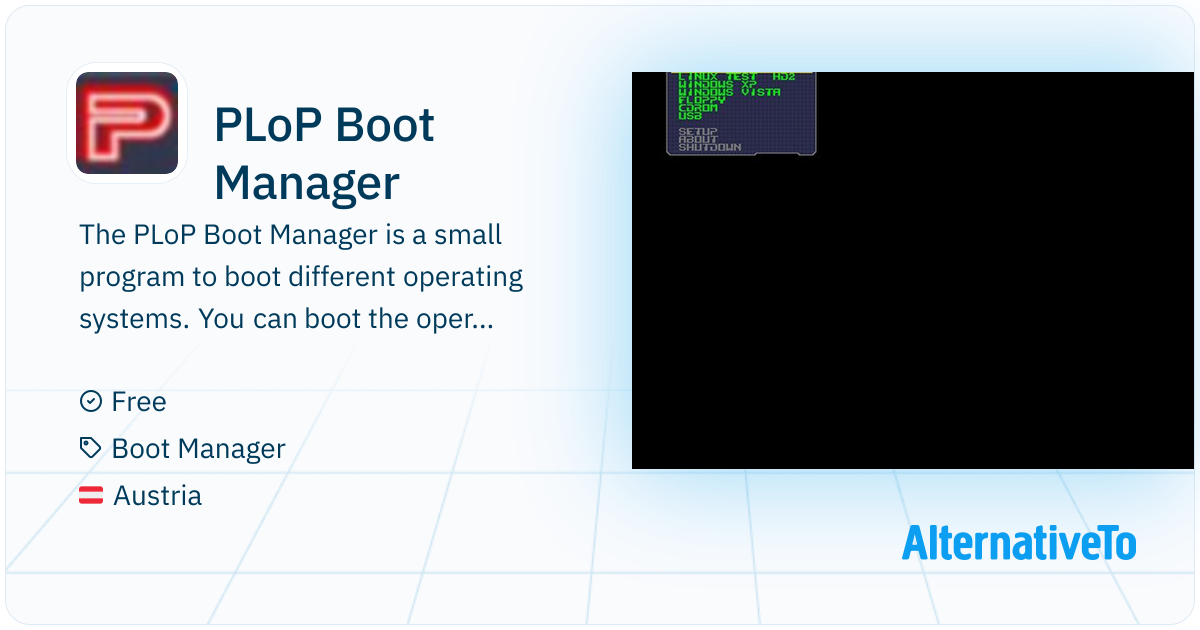 PLoP Boot Manager: The PLoP Boot Manager is a small program to boot ...