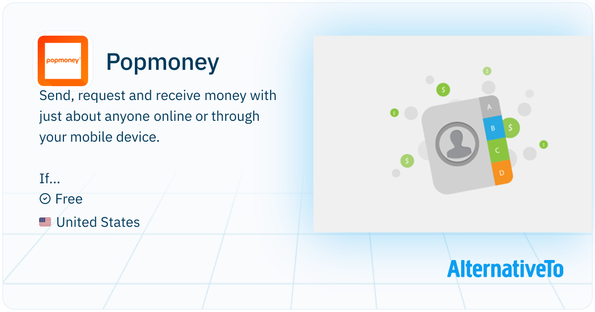 Popmoney: Send, request and receive money with just about | AlternativeTo