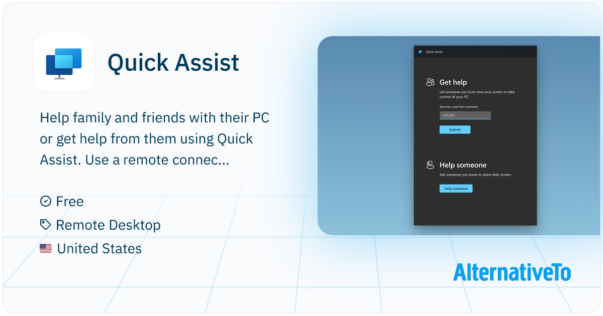 Quick Assist: A remote desktop tool integrated in Windows that's geared ...