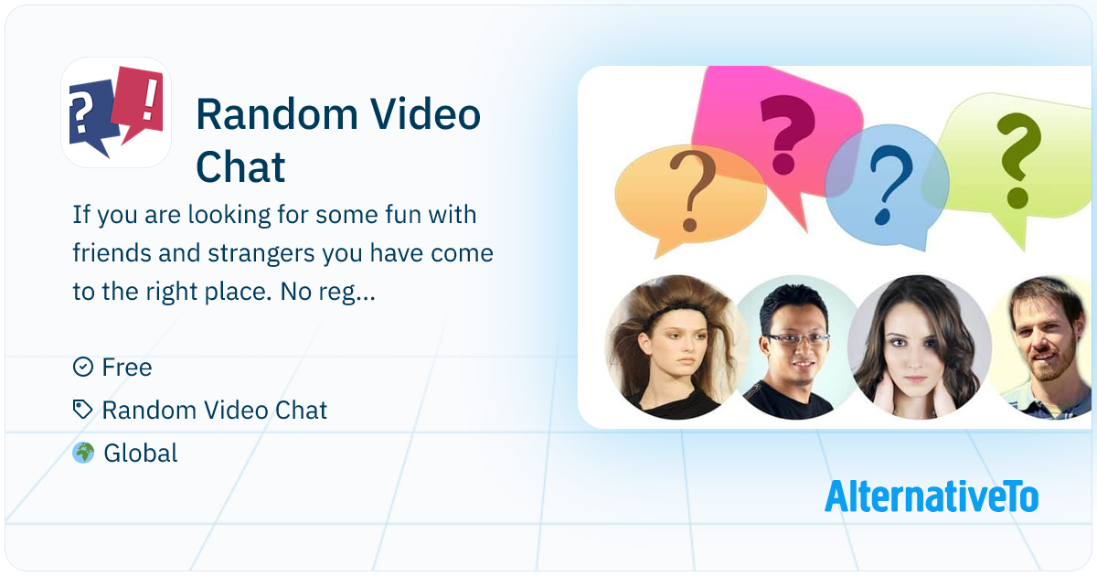 Random Video Chat: Connect randomly with strangers | AlternativeTo