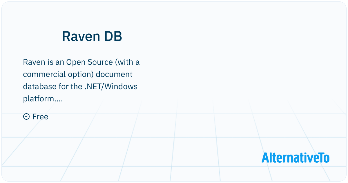 Raven DB: Raven is an Open Source (with a commercial | AlternativeTo