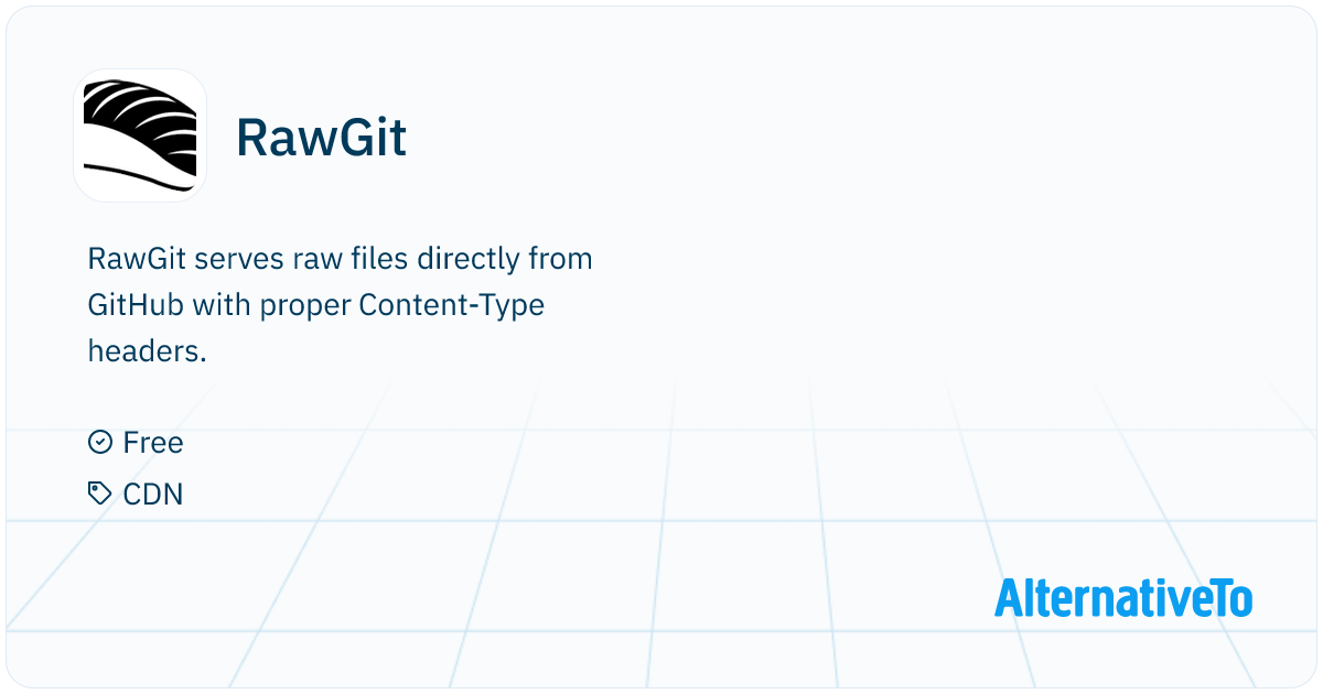 RawGit: Serves raw files directly from GitHub with | AlternativeTo