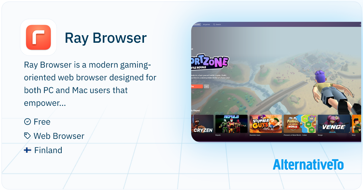 Ray Browser: Ray is a next gen gaming browser that lets you discover ...