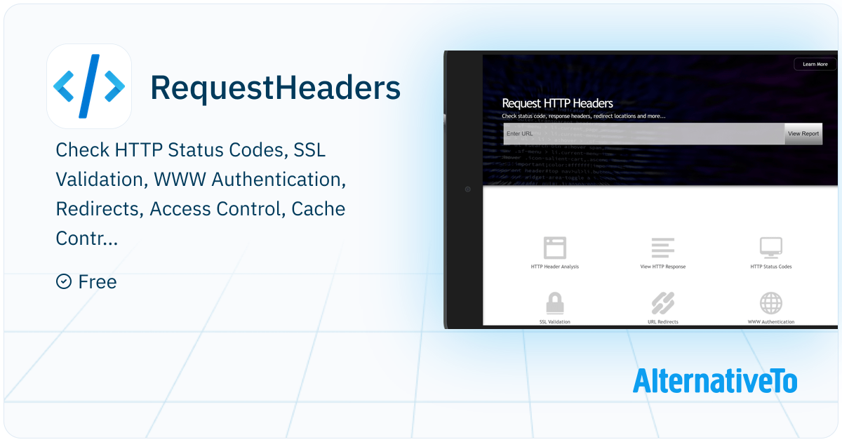 RequestHeaders: HTTP Header Checker Tools | AlternativeTo