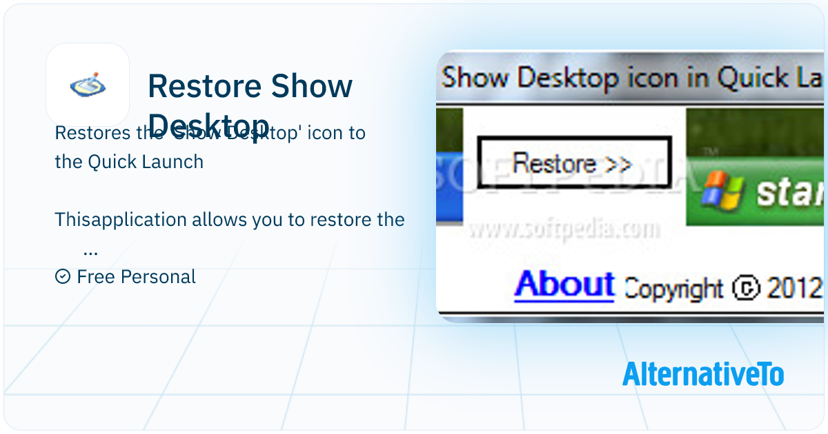 Restore Show Desktop: Restores the 'Show Desktop' icon to the ...