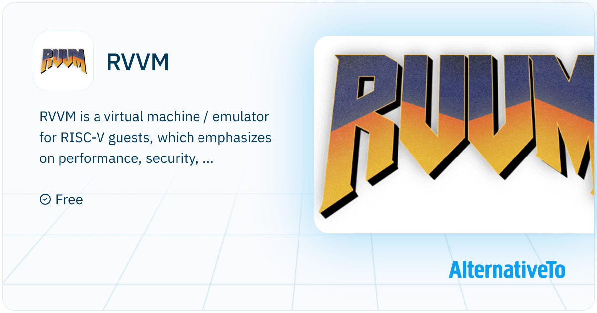 RVVM: Virtual machine / emulator for RISC-V | AlternativeTo