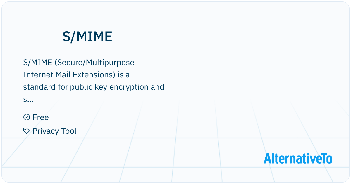 S/MIME: A standard for public key encryption and signing of MIME data ...