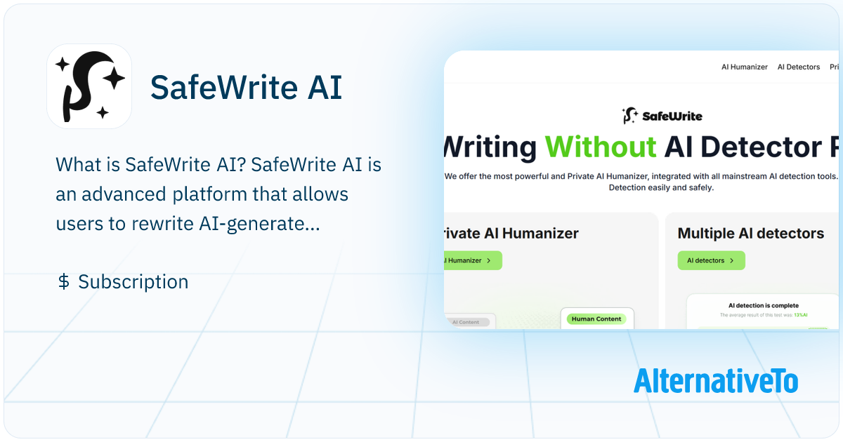 SafeWrite AI: Allows you to access a complete private humanizer, made ...