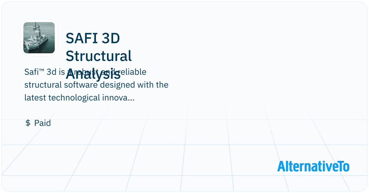 SAFI 3D Structural Analysis: Structural Analysis and Design | AlternativeTo