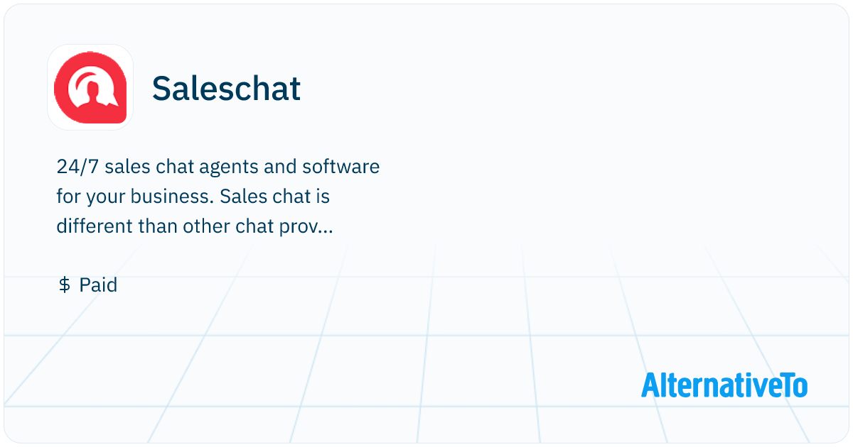 Saleschat: 24/7 sales chat agents and software for your | AlternativeTo