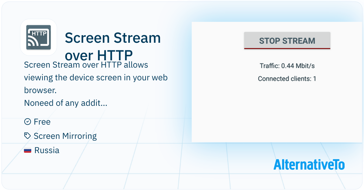 Screen Stream over HTTP: Allows viewing the device | AlternativeTo
