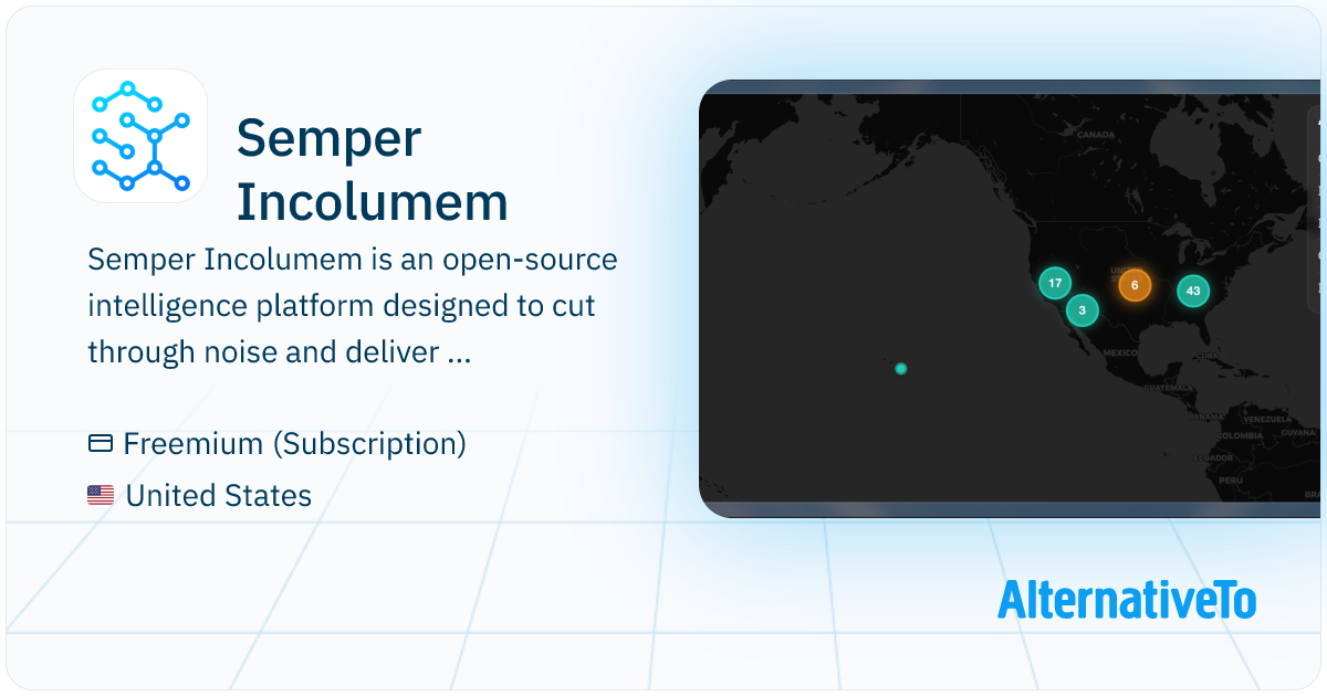Semper Incolumem: Provides clear, verified open-source intelligence ...