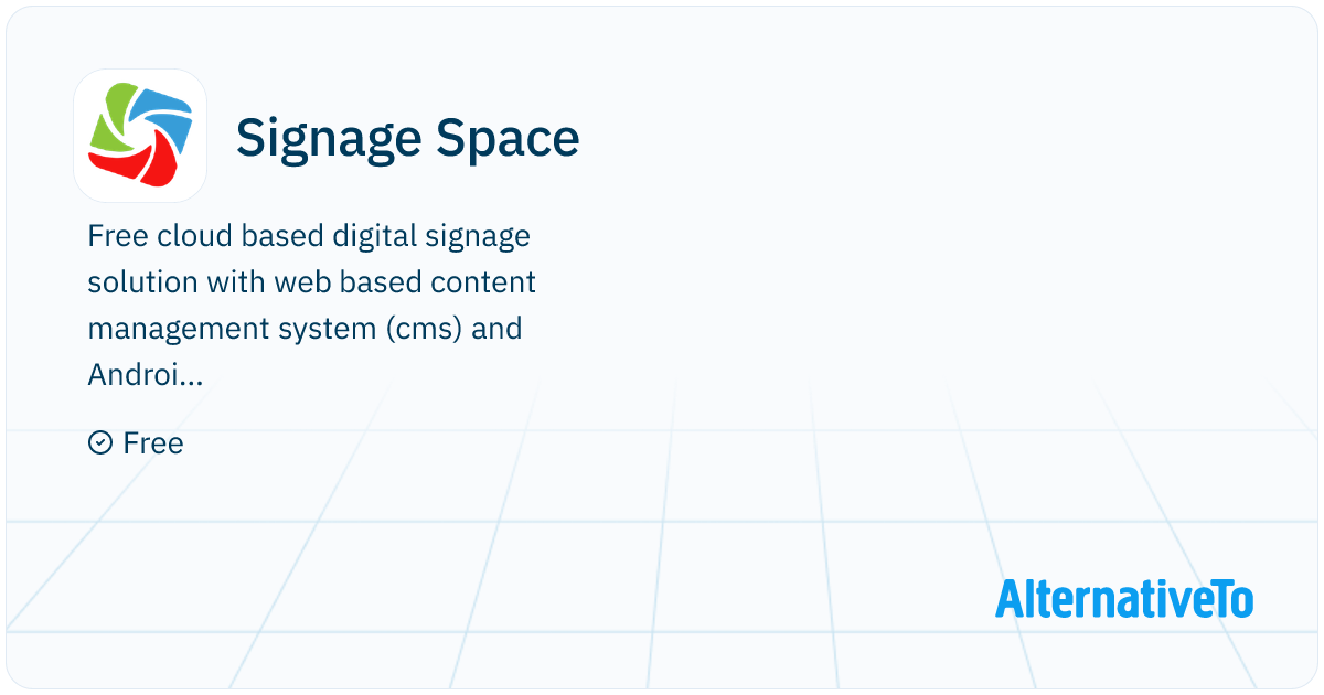 Signage Space: Free Cloud-based Digital Signage Solution | AlternativeTo