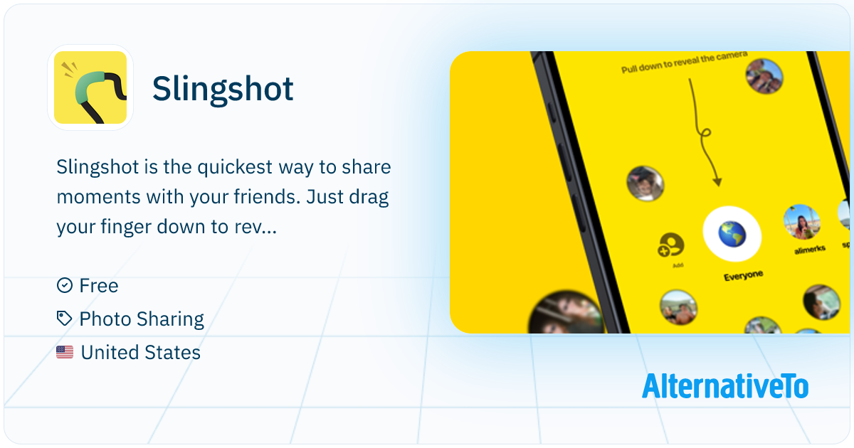 Slingshot: An app that allows users to quickly capture and share images ...