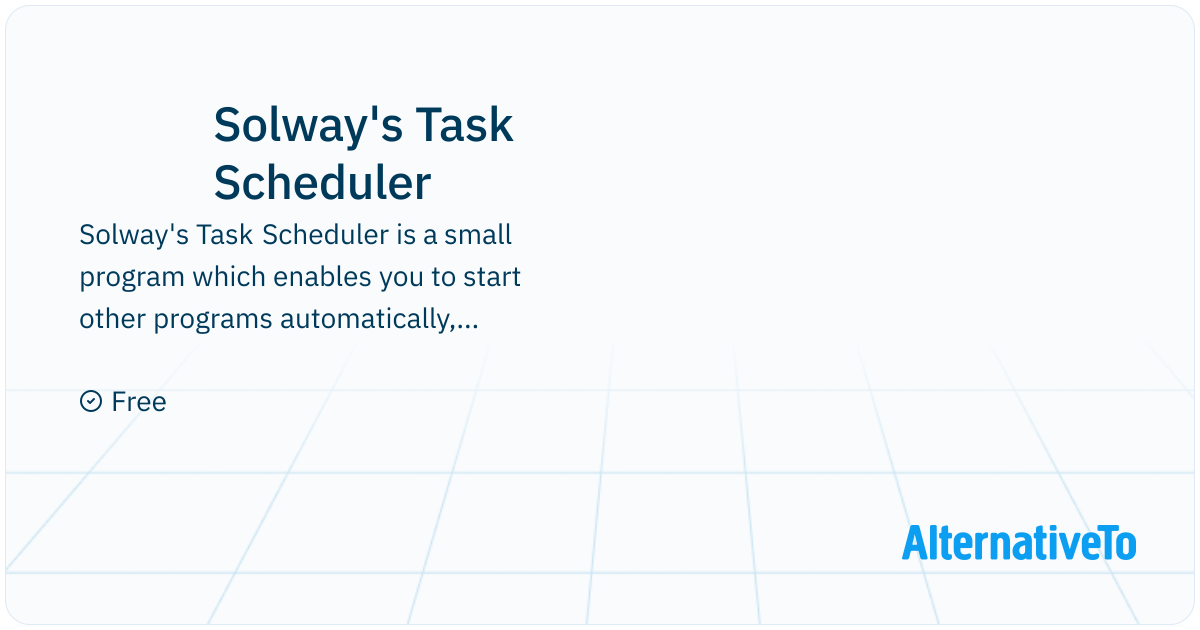 Solway's Task Scheduler: Small program which enables you to start other ...