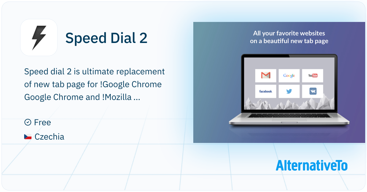 Speed Dial 2: Speed dial 2 is ultimate replacement of new tab ...