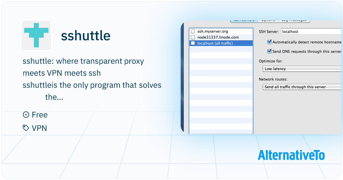sshuttle: : where transparent proxy meets VPN meets | AlternativeTo