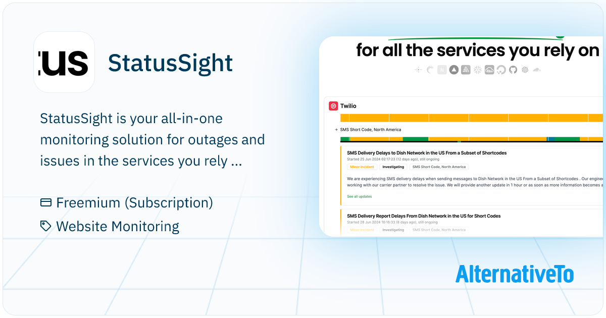 StatusSight: Monitors outages and issues in the services you rely on ...