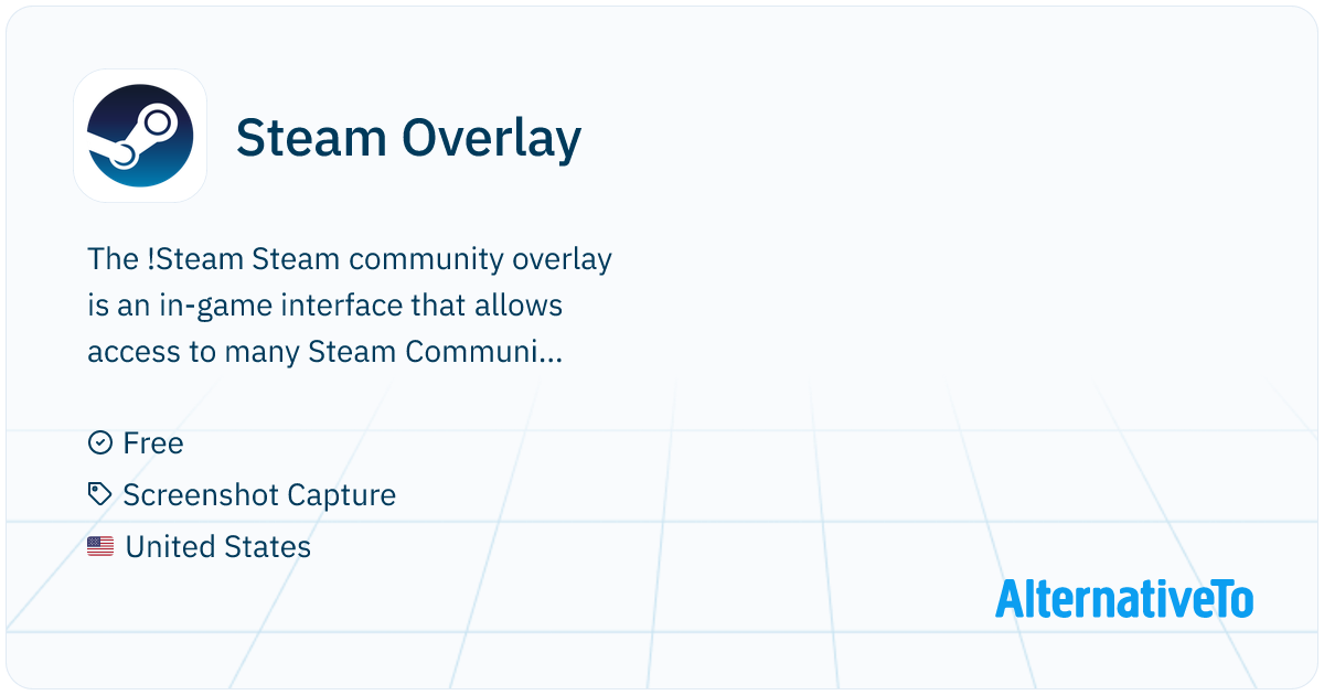 Steam Overlay: The Steam community overlay is an in-game interface that ...