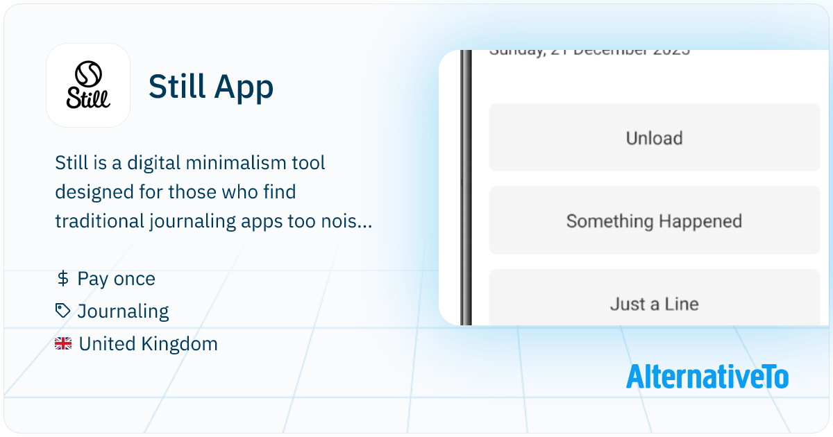 Still App: A distraction-free journaling app for Android that values ...