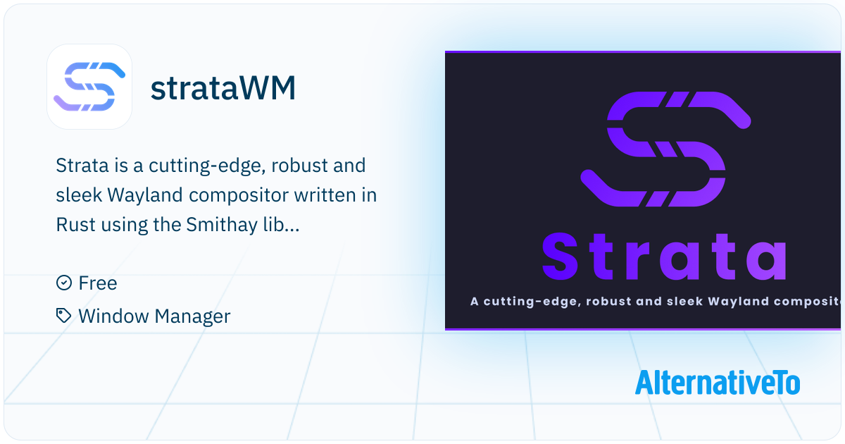 strataWM: A cutting-edge, robust and sleek Wayland compositor with ...