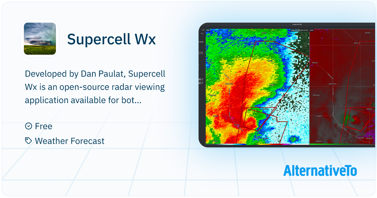 Supercell Wx: Free and open source advanced weather radar viewer ...