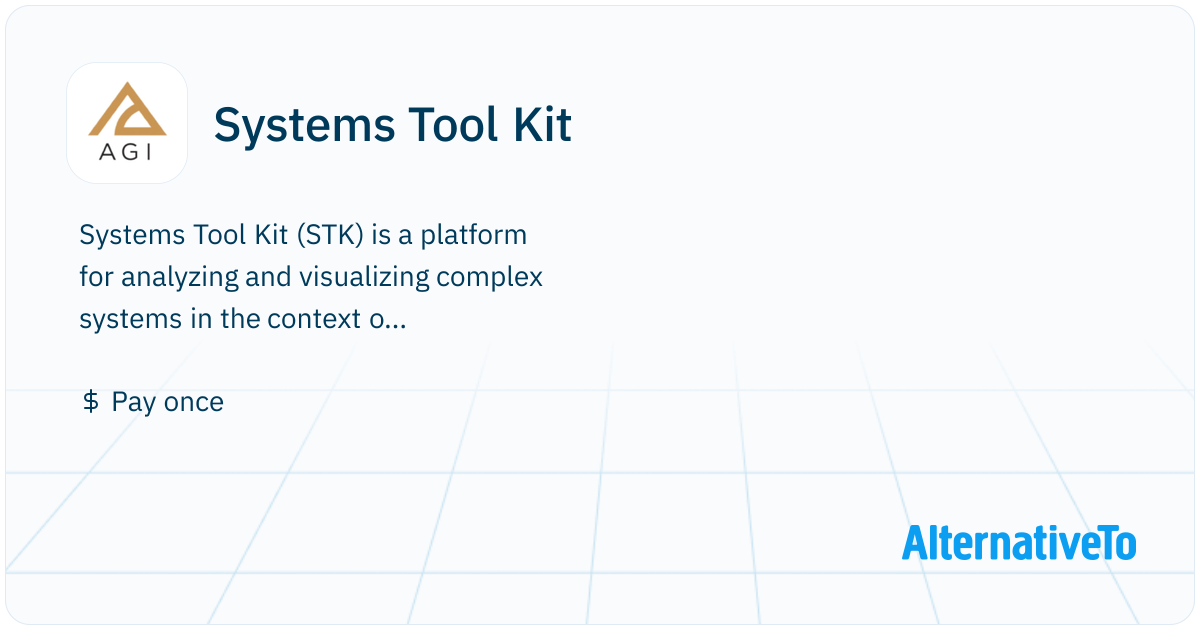 Systems Tool Kit: (STK) is a platform for analyzing and visualizing ...