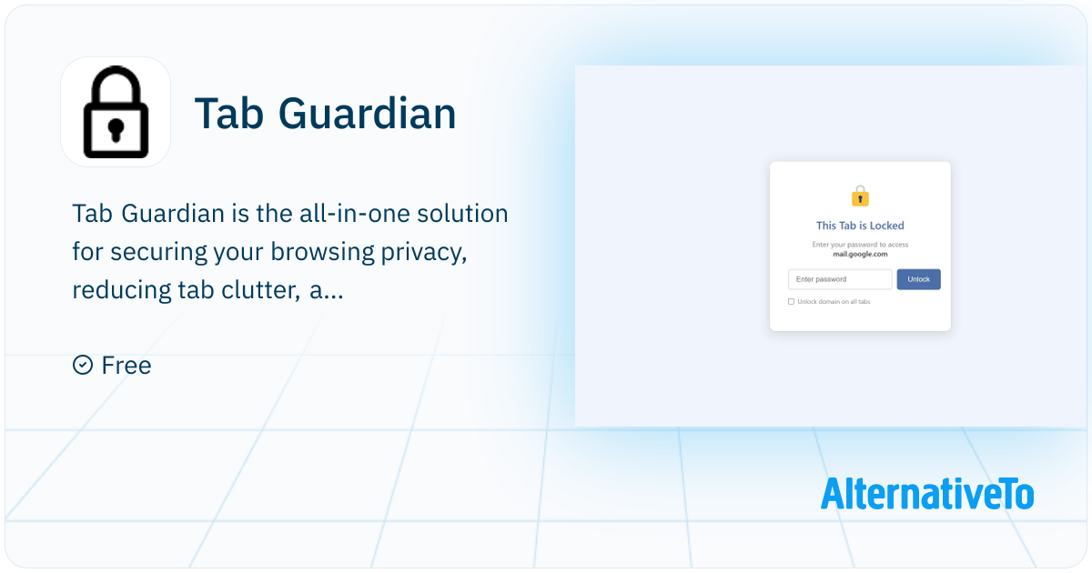 Tab Guardian: Lock, hide, auto-close and track your open tabs for ...