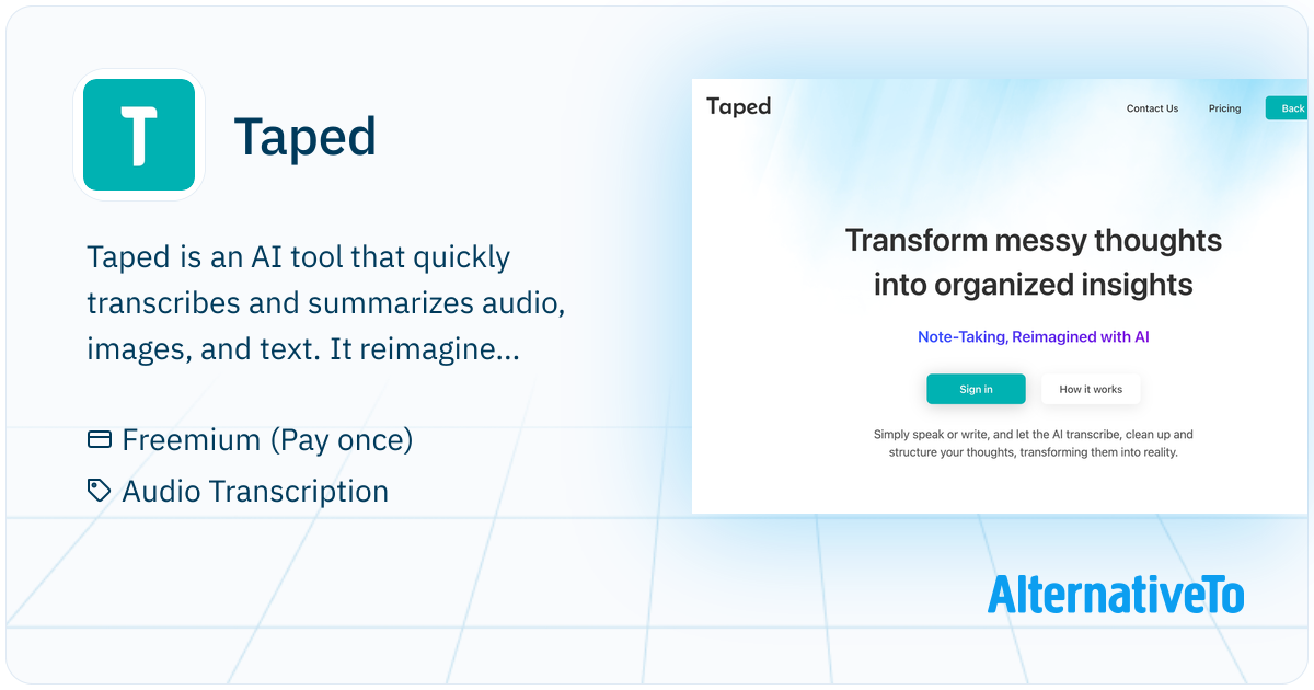 Taped: AI tool that quickly transcribes and summarizes audio, images ...