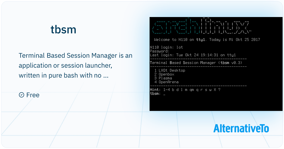 tbsm: A pure bash session or application launcher. Inspired by cdm, tdm ...
