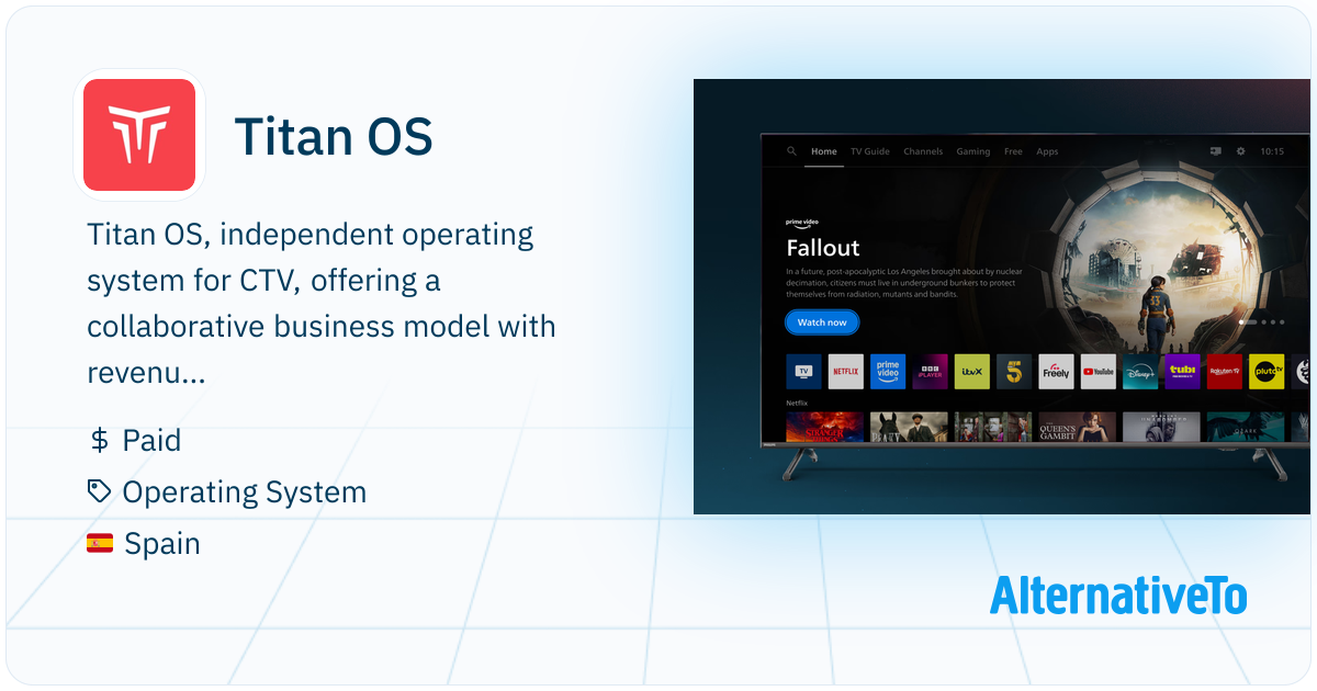 Titan OS: An independent operating system for CTV, offering a ...