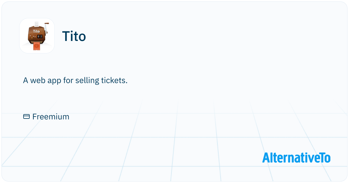 Tito: A service to sell tickets to an event and manage attendees ...