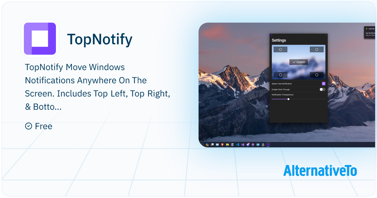 TopNotify: Move Windows notifications anywhere on the screen ...